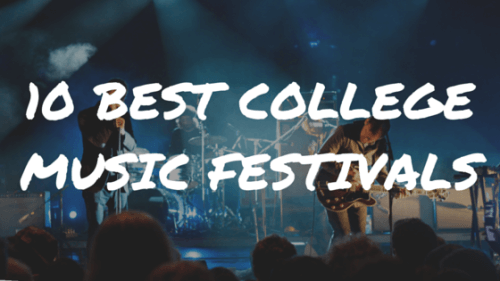 10 Best College Music Festivals | College Raptor