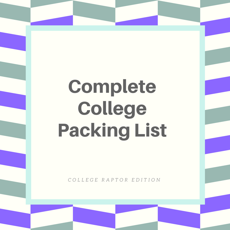 The Complete Packing List for College StudentsCollege Raptor