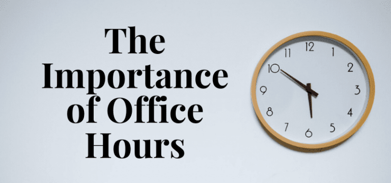 The Importance of Office Hours and Why You Should Go