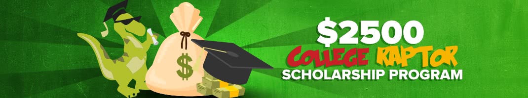 College Raptor's $2,500 College Scholarship Program!