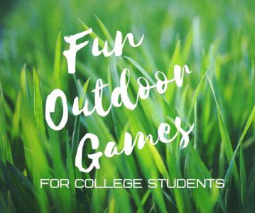 5 Fun Outdoor Games for College Students Should Have