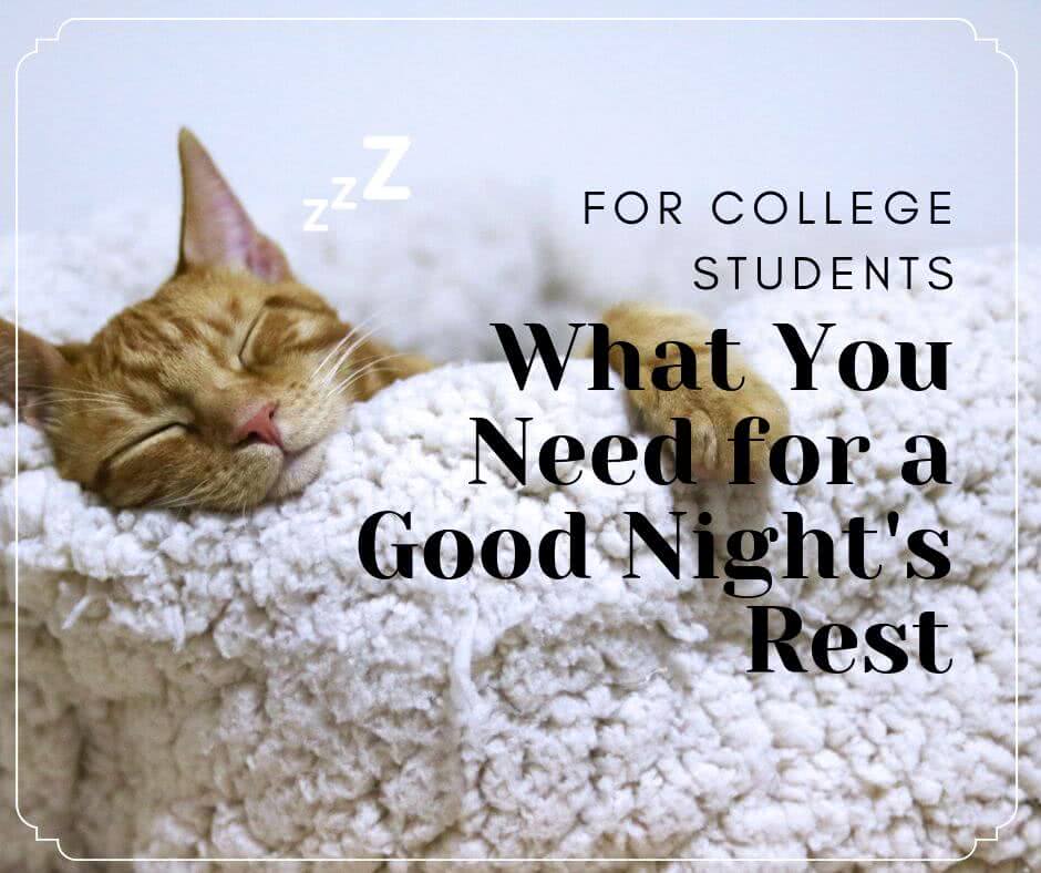 Sleep Tips Things You Need for Good Night Sleep In College