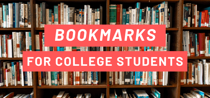 6 Great Bookmarks for College Students - College Raptor