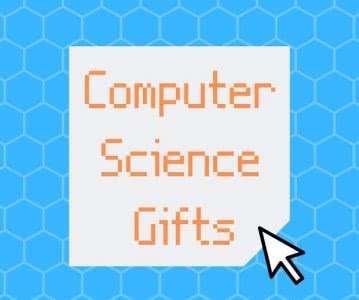 Check Out These Clever Gifts For A Computer Science Students
