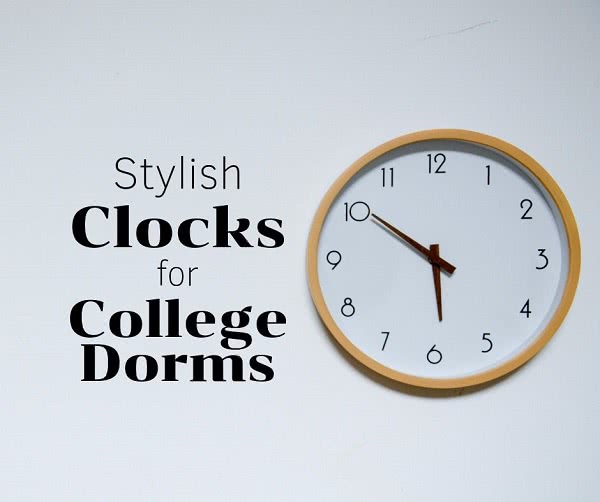 6 Stylish Clocks For College Dorm Rooms | College Raptor