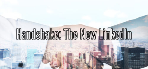 Handshake Platform: The New "LinkedIn" for Students